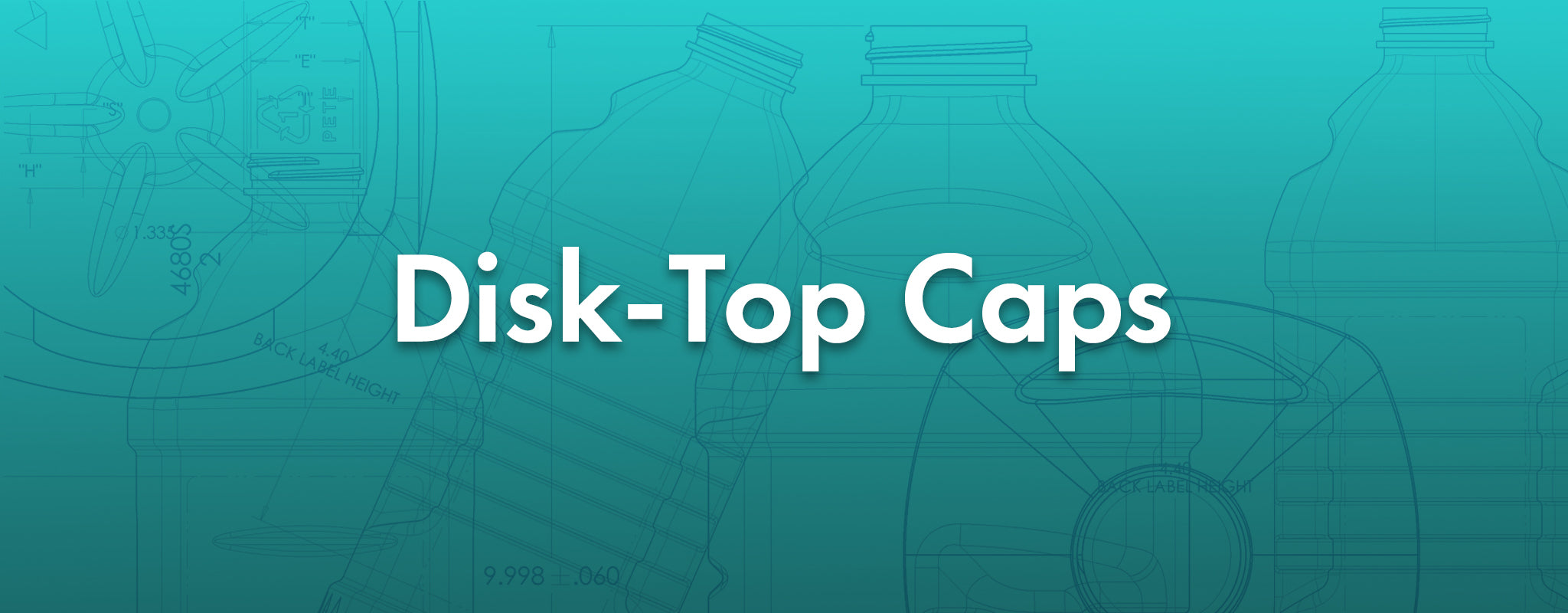 Disc-Top Caps
